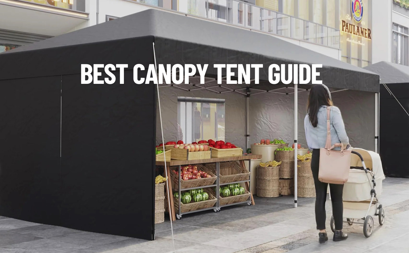 Best Canopy Tent Guide: Top Picks For Outdoor Shade and Protection